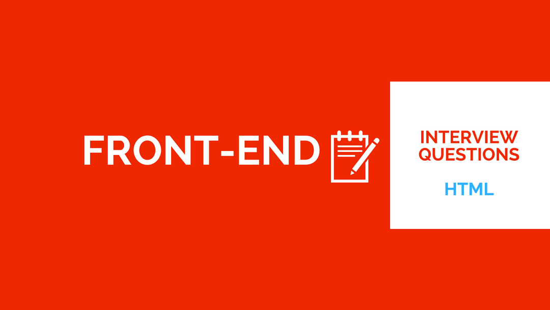 FrontEnd Interview Questions and Answers- HTML - BLEEDBYTES FrontEnd Interview Questions and Answers- HTML - BLEEDBYTES