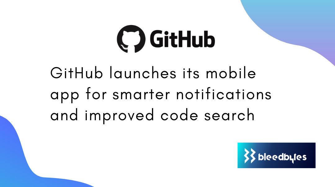 Github mobile - GitHub launches its mobile app for smarter ... Github mobile - GitHub launches its mobile app for smarter ...